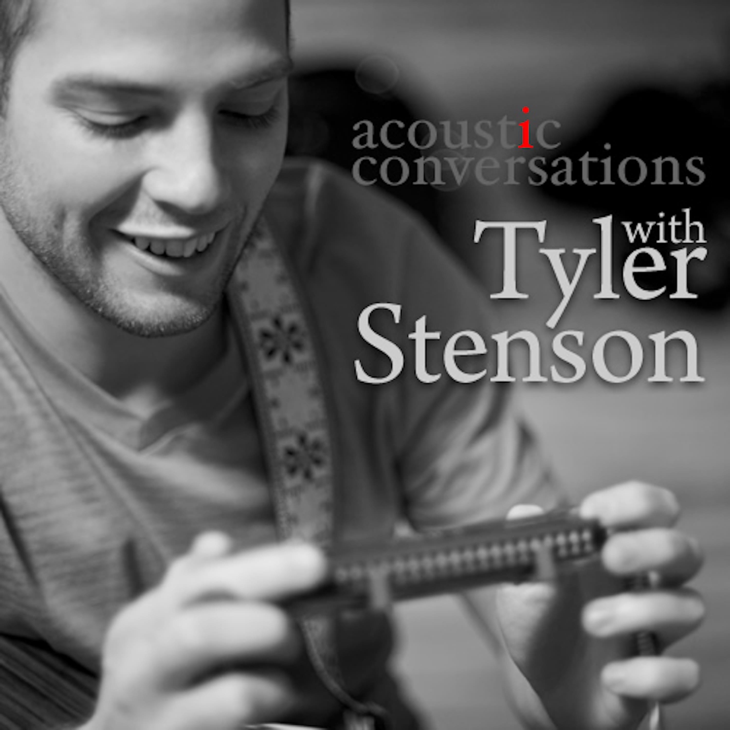 Acoustic Conversations with Tyler Stenson • TruStory FM