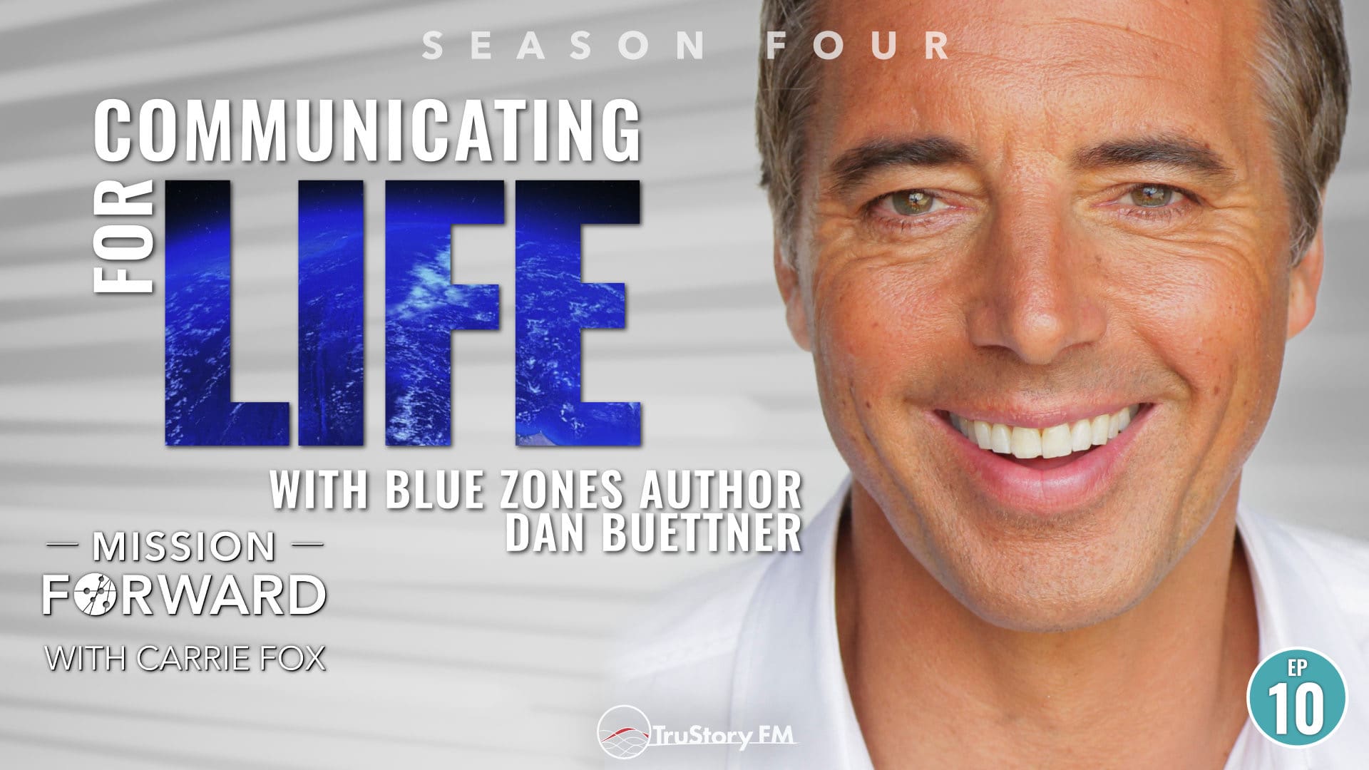 Communicating for Life with Blue Zones author Dan Buettner