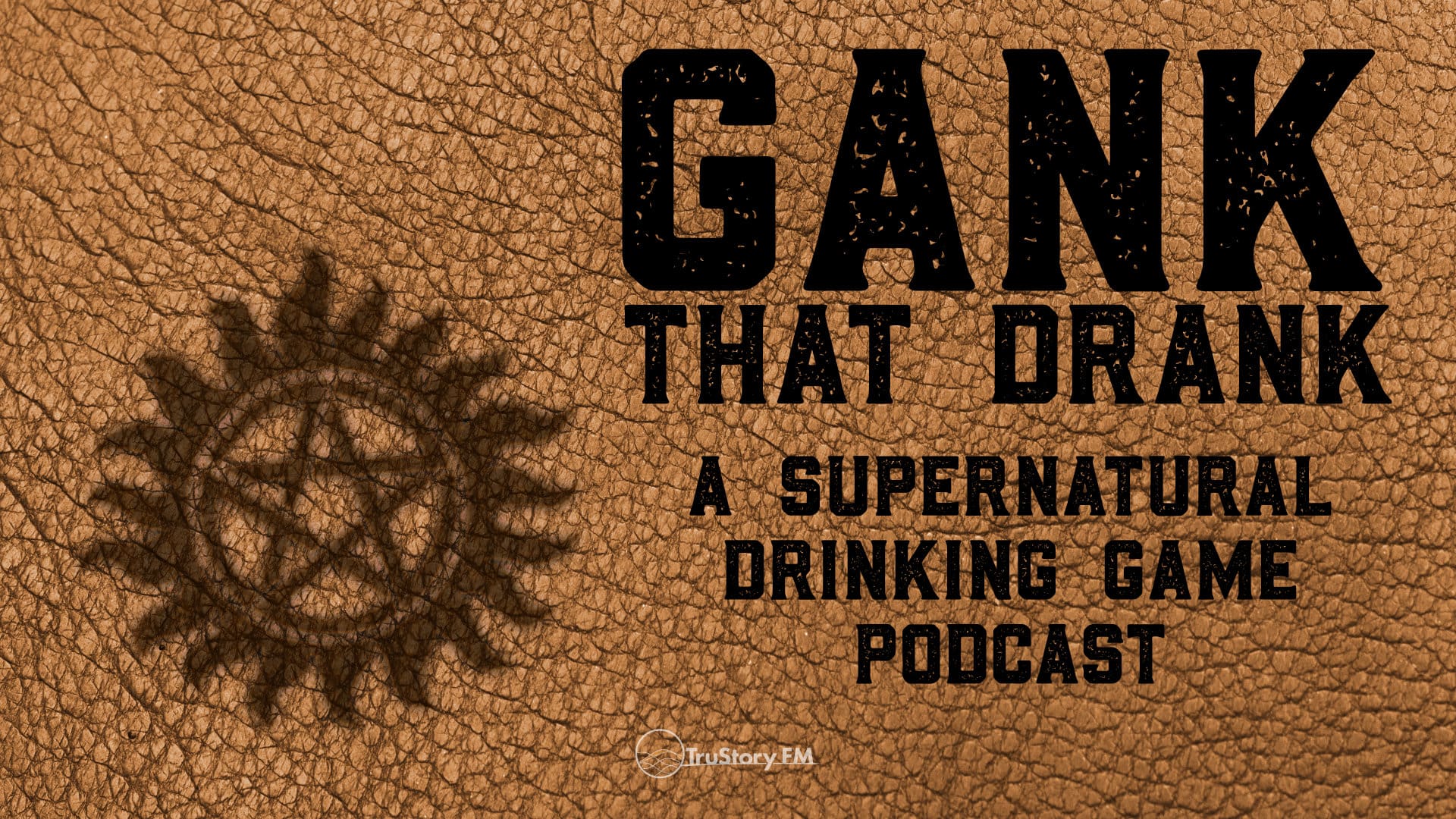 Gank That Drank! • TruStory FM