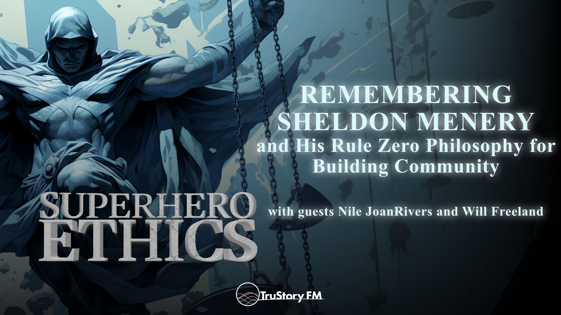 Remembering Sheldon Menery • TruStory FM