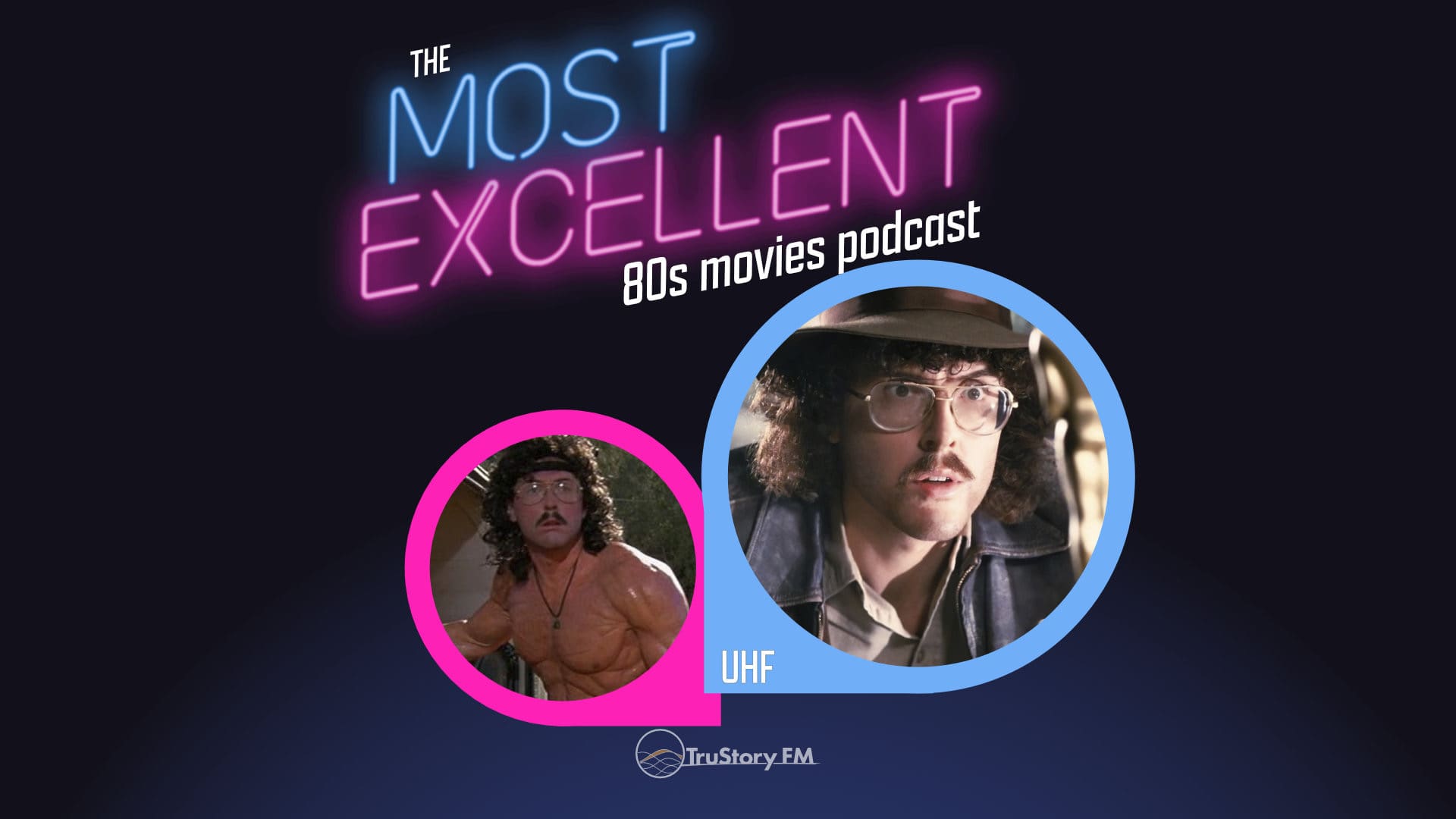 UHF (1989) • TruStory FM