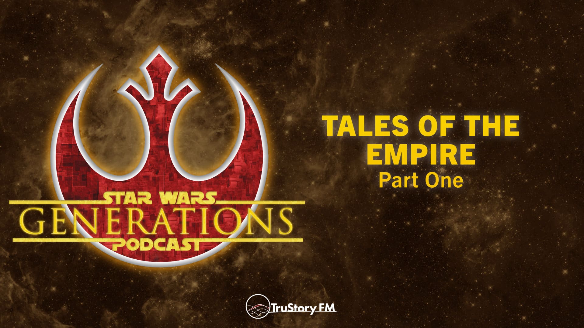Tales of the Empire: Part One • TruStory FM