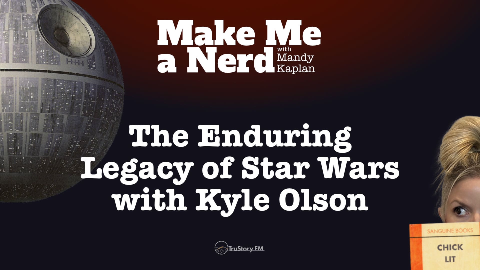 The Enduring Legacy of Star Wars with Kyle Olson • TruStory FM