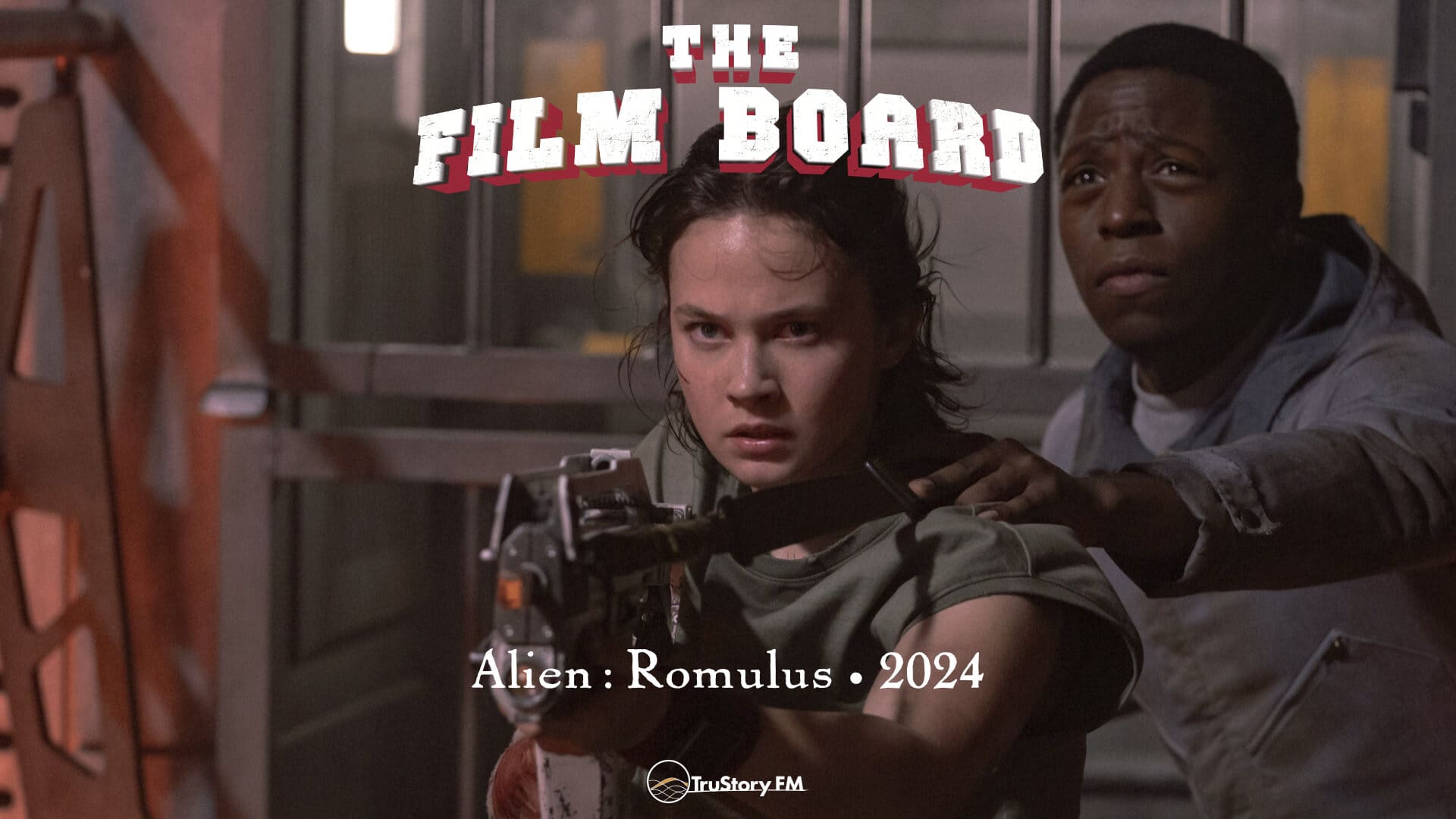 Alien: Romulus • TruStory FM