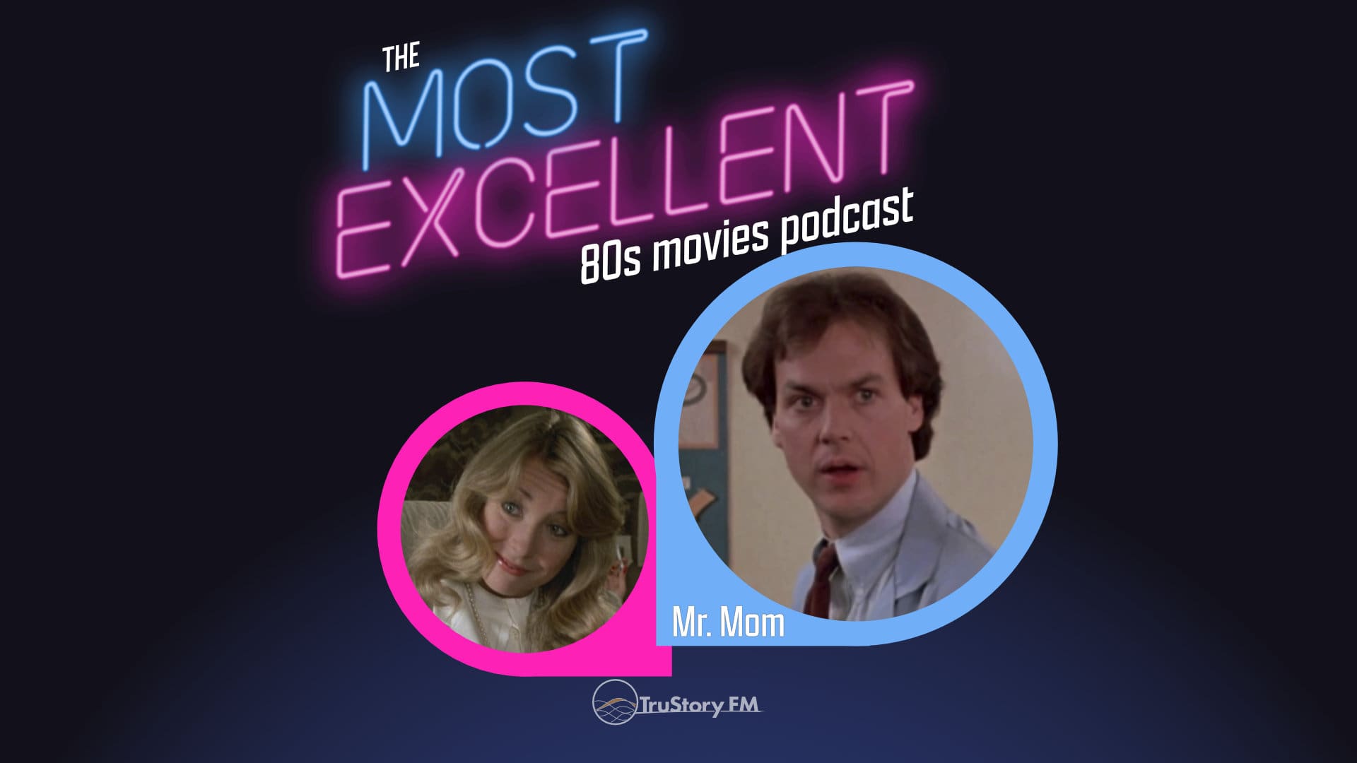 Mr. Mom (1983) • TruStory FM