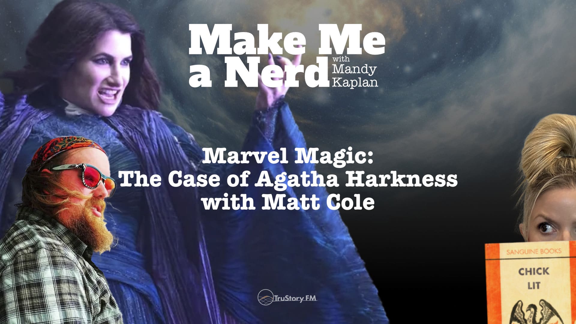 Marvel Magic: The Case of Agatha Harkness with Matt Cole • TruStory FM