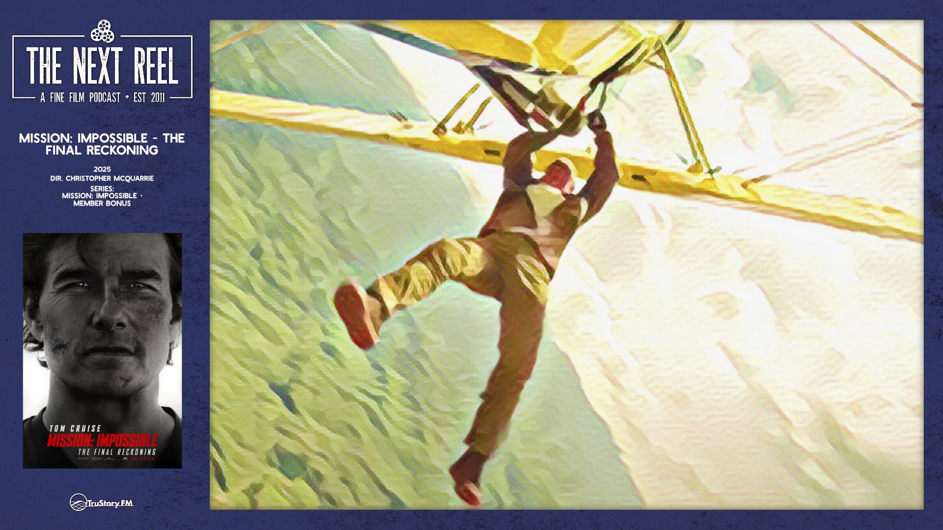 Mission: Impossible - The Final Reckoning • Member Bonus • TruStory FM