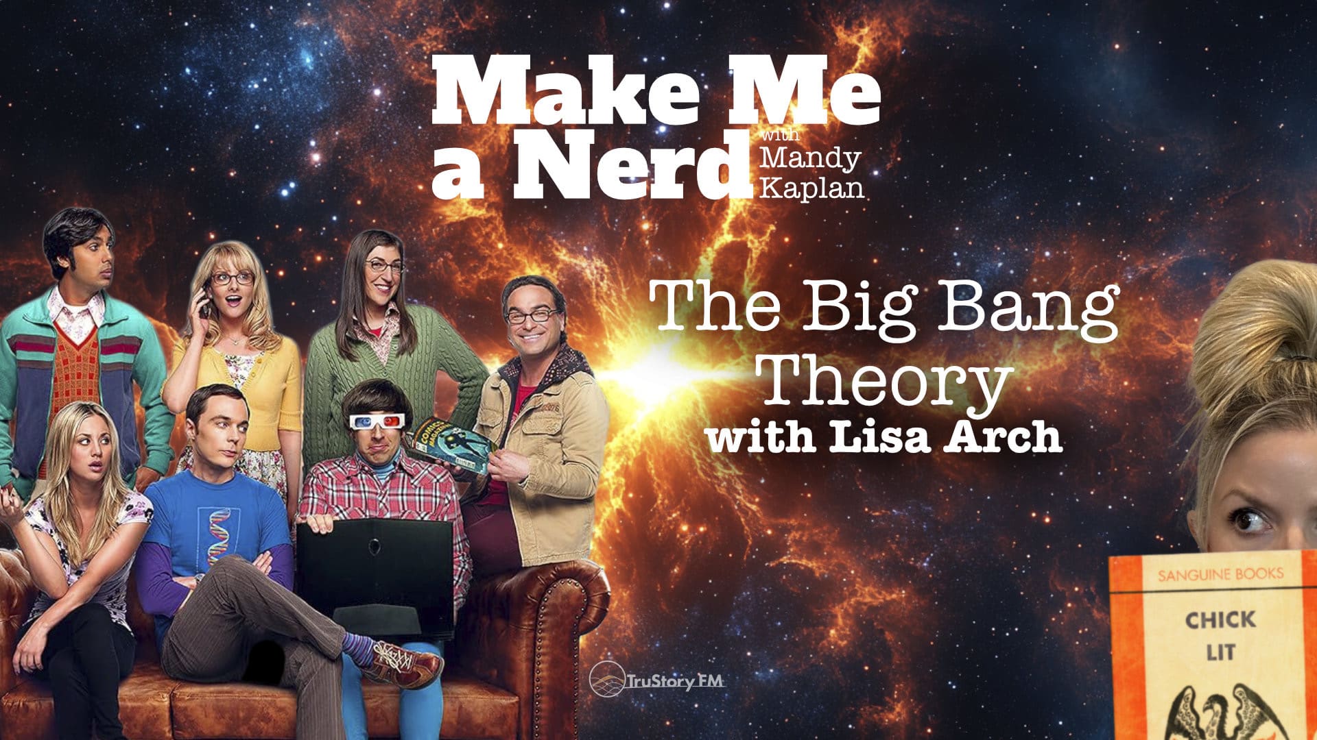 The Big Bang Theory with Lisa Arch • TruStory FM