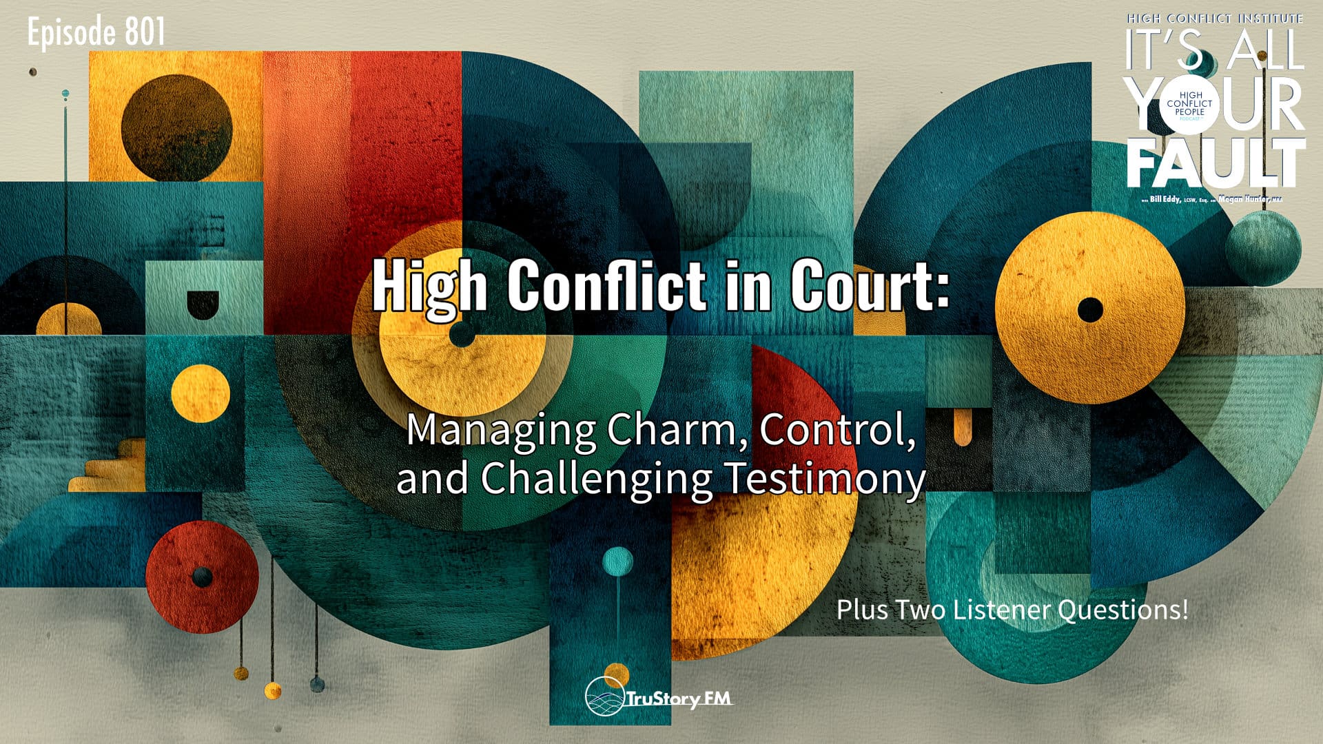 High Conflict in Court: Managing Charm, Control, and Challenging ...